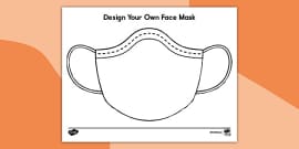 FREE! - Design a Cloth Face Mask (Lehrer gemacht) - Twinkl