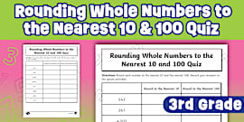 Third Grade Rounding to the Nearest 100 Three-Digit Addition