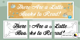 A Latte to Read Bulletin Board Pack (Hecho por educadores)
