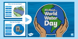 World Water Day PowerPoint (teacher made) - Twinkl