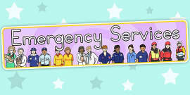 Emergency Services Display Posters (teacher made)