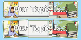 FREE! - 👉 Topic Display Banner (Teacher-Made) - Twinkl