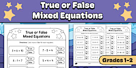 True or False Addition Equations Worksheet for 1st-2nd Grade