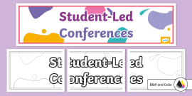 Student-Led Conference Signs