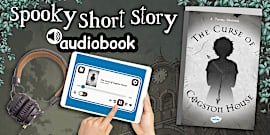 The Curse of Cogston House | Spooky Story Extracts | eBook