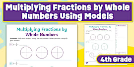 Multiplying Fractions by Whole Numbers Anchor Chart | Twinkl