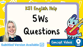 The 5 Ws | KS2 English Concept Video