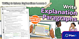 Phase 2 Explanations Lesson 1: What Is Writing to Explain?