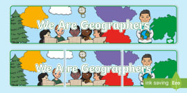 We Are Geographers Display Banner,geography (teacher made)
