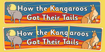 Aboriginal Dreamtime Stories How the Kangaroos got their Tails ...