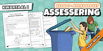 Graad 7 Afrikaans - Assessments, Tests & Exams - Resources for Parents