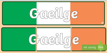 Gaeilge Classroom Signs Primary Resources - 1st/2nd Class Gaeilge