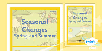 Science | Teach How The Seasons Change | Spring & Summer