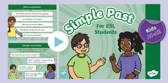 Simple Past Tense - ESL Resources & Activities - Twinkl