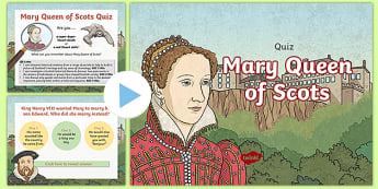 Mary Queen of Scots Activities - Learning Materials - Twinkl