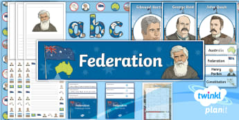 Australia Federation | Year 6 History - Primary Resources