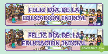 Día de la educación Inicial | Materiales Educativos Twinkl