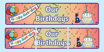 Classroom Birthday Board Ideas - Primary Display Materials