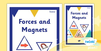 Forces and Magnets | twinkl.co.uk