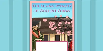 Ancient China Shang Dynasty • Twinkl.co.uk