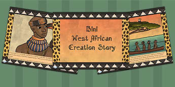 Bini Creation Story Story Primary Resources - KS2 Bini Creation S