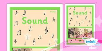 Sound - Year 4 Science Resources - Twinkl