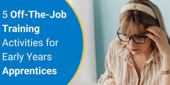 Off-The-Job Training | Early Years Apprentices and Students