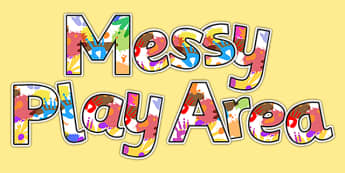 Messy Play Area | Classroom Areas | Early Years | Twinkl