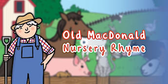 Old MacDonald Had a Farm Nursery Rhymes - - Lesson Plans and Activities