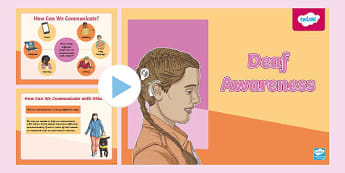 Deaf Awareness - Deaf Education Inclusion Resources - Twinkl