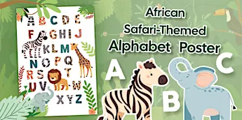 Safari Alphabet Posters | twinkl.co.uk