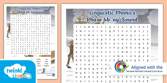 'ay' sound Phase 4b - Stage 5/6 Phonics - Linguistic Phonics - Resources