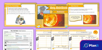 Hot, Hot Heat! | Year 3 Science | Heat Lesson Plans - Twinkl