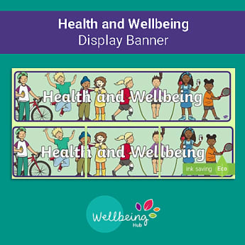 Display Resources - Twinkl Wellbeing - Twinkl