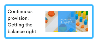 Common KS1 continuous provision mistakes. How can you avoid them? - Twinkl