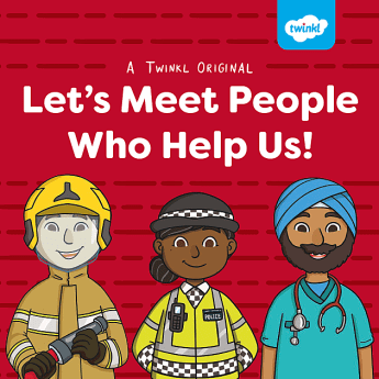 Arriving from Twinkl Book Club: Let's Meet People Who Help Us!