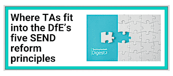DfE update on SEN units: Four things teaching assistants need to know