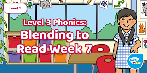 Twinkl Phonics Blending to Read - Level 3 Week 7
