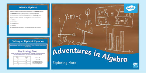 Adventures in Algebra - Exploring the Basics Powerpoint (Year 7-8)