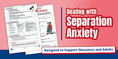 Toolkit To Manage Separation Anxiety KS2