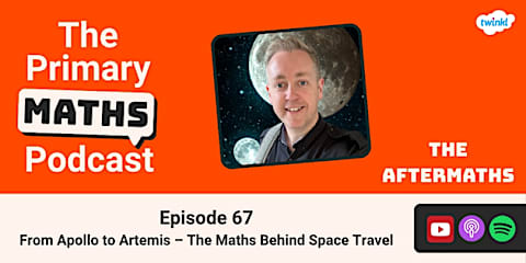The Primary Maths Podcast Episode 78: Aftermaths – What We Can Learn ...