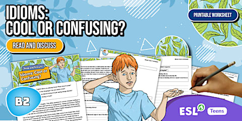 ESL Common Idioms Activity Sheet [Teens, B2]