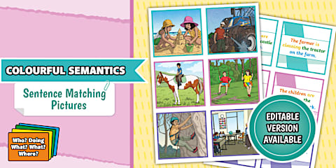 Colourful Semantics Picture Sentence Matching Activity- Who? Doing What ...