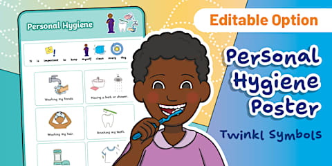 Twinkl Symbols: Older Learners: Personal Hygiene Poster