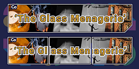 'The Glass Menagerie' Quotation Bank: Scene Seven