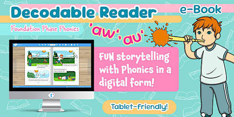 Foundation Phase Phonics - Decodable Readers - aw, au Digraph Sound Mapping
