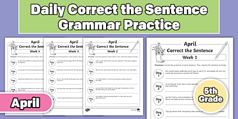 Third Grade April Daily Correct the Sentence Grammar Practice