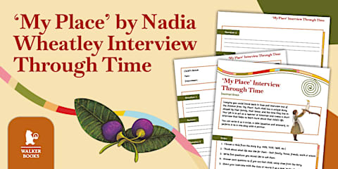 'My Place' by Nadia Wheatley Teacher Resource Guide