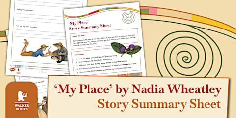 'My Place' by Nadia Wheatley Teacher Resource Guide