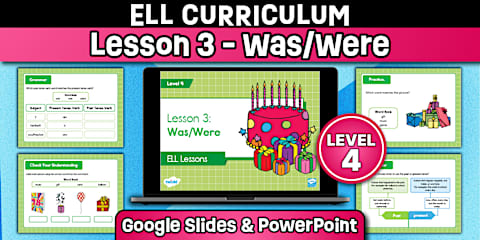 ELL Curriculum: Level 4, Lesson 3 Was/Were Worksheet